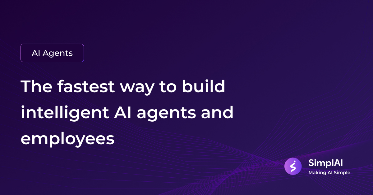 SimplAI AI Agents – Build Intelligent Agents & Automate Workflows
